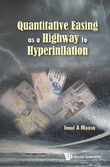 Quantitative Easing As A Highway To Hyperinflation - Ebok - Moosa Imad ...