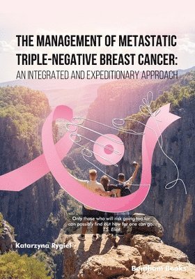 Management of Metastatic Triple-Negative Breast Cancer - Katarzyna Rygiel - Häftad ...