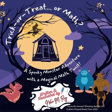 Trick-Or-Treat... Or Math - Neha Moghe Roy - Häftad (9789819440627) | Bokus
