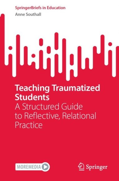 Teaching Traumatized Students - Ebok - Anne Southall (9789819604098 ...