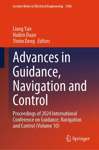 Advances in Guidance, Navigation and Control - Liang Yan, Haibin Duan, Yimin Deng - Bok ...