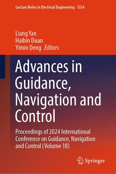 Advances in Guidance, Navigation and Control - Liang Yan, Haibin Duan, Yimin Deng - Bok ...