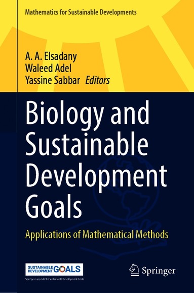 Biology and Sustainable Development Goals - A A Elsadany, Waleed Adel, Yassine Sabbar - Bok ...