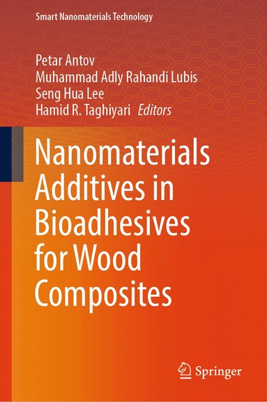 Nanomaterials Additives in Bioadhesives for Wood Composites - Petar ...