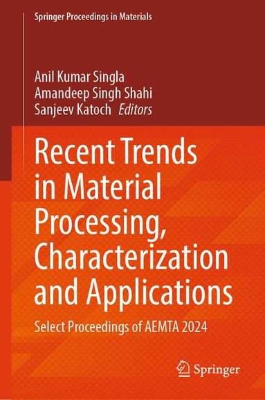 Recent Trends in Material Processing, Characterization and Applications ...