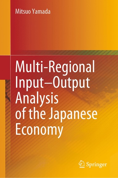 Multi-Regional Input-Output Analysis of the Japanese Economy - Mitsuo Yamada - Bok ...