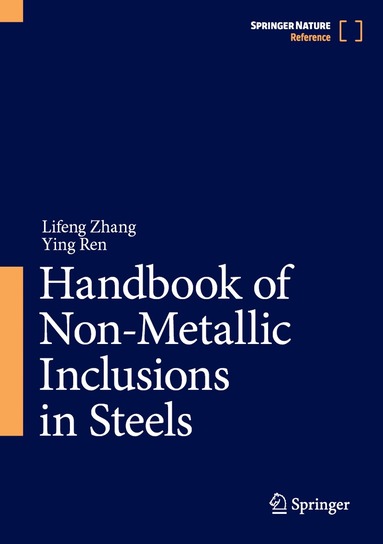 Handbook of Non-Metallic Inclusions in Steels - Lifeng Zhang, Ying Ren - Bok (9789819796373) | Bokus