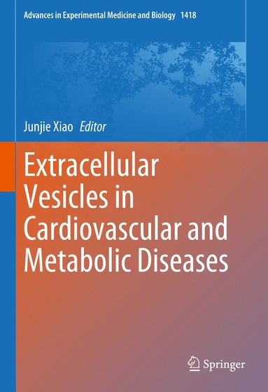 Extracellular Vesicles in Cardiovascular and Metabolic Diseases - Junjie Xiao - Bok ...