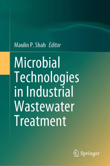 Microbial Technologies in Industrial Wastewater Treatment - Maulin P ...