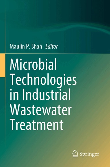 Microbial Technologies in Industrial Wastewater Treatment - Maulin P ...