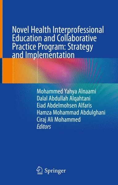 Novel Health Interprofessional Education and Collaborative Practice Program: Strategy and ...