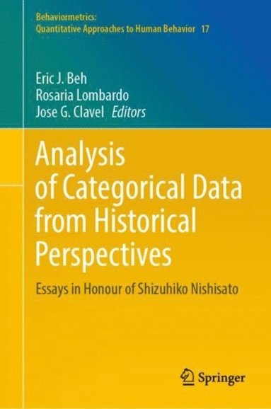Analysis of Categorical Data from Historical Perspectives - Ebok - Eric J Beh, Rosaria Lombardo ...