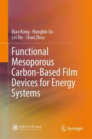 Functional Mesoporous Carbon-Based Film Devices for Energy Systems ...