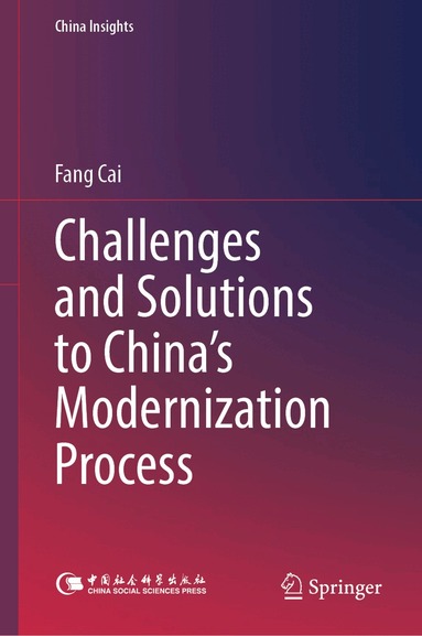 Challenges and Solutions to China's Modernization Process - Fang Cai ...