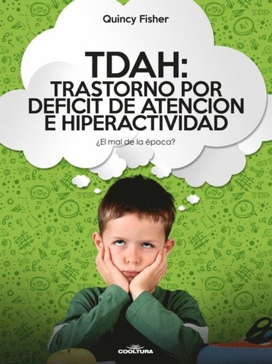 TDAH: Trastorno por DÃ©ficit de AtenciÃ³n e Hiperactividad - Ebok - Quincy Fisher (9789877441178 ...