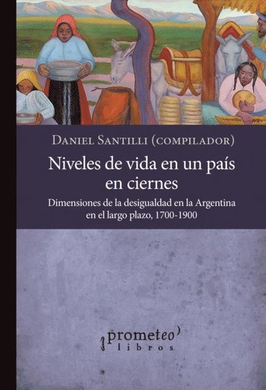 Niveles de vida en un PaÃ¿s en ciernes - Ebok - Daniel Santilli ...