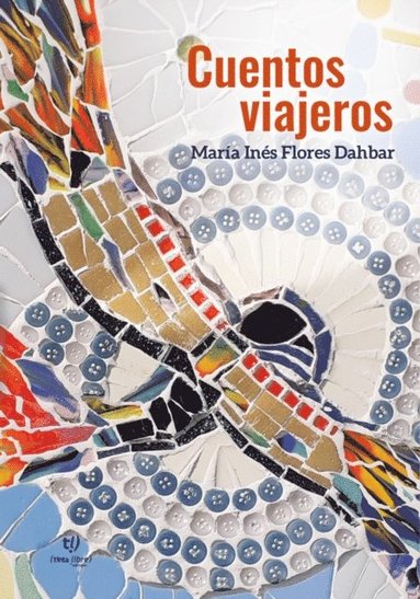 Cuentos viajeros - Ebok - Maria Ines Flores (9789878172583) | Bokus