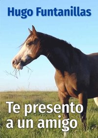 Te presento a un amigo - Ebok - Hugo Funtanillas (9789878999166) | Bokus