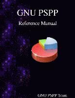 GNU PSPP Reference Manual: GNU PSPP Statistical Analysis Software - Gnuu Pspp Team - Häftad ...
