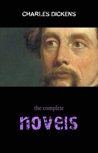 Complete Novels of Charles Dickens! 15 Complete Works (A Tale of Two ...