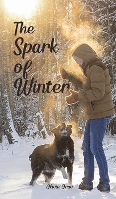 The Spark of Winter - Olivia Orav - Bok (9789908113005) | Bokus