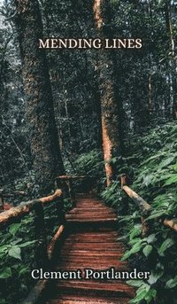 Mending Lines - Clement Portlander - Bok (9789916342015) | Bokus