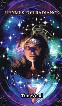 Rhymes for Radiance - Tim Wood - Bok (9789916342374) | Bokus