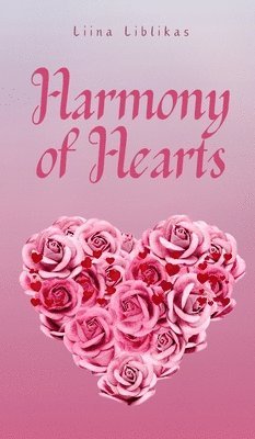 Harmony of Hearts - Liina Liblikas - Bok (9789916397237) | Bokus