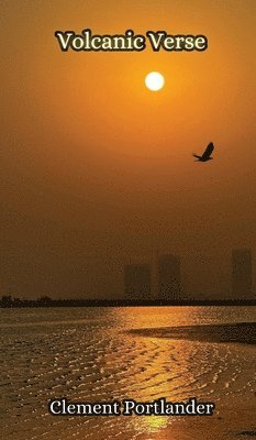Volcanic Verse - Clement Portlander - Bok (9789916858080) | Bokus