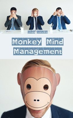 Monkey Mind Management - Linda Leevike - Häftad (9789916863688) | Bokus