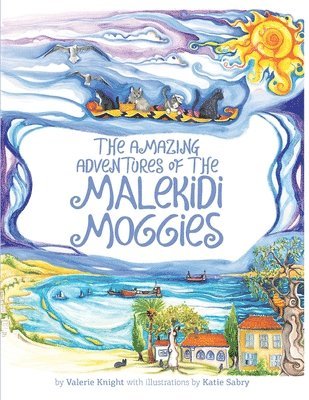 Amazing Adventures of The Malekidi Moggies - Valerie Knight - Häftad ...