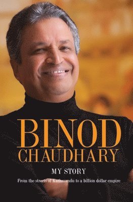 Binod Chaudhary - My Story - Binod Chaudhary - Häftad (9789937905800 ...
