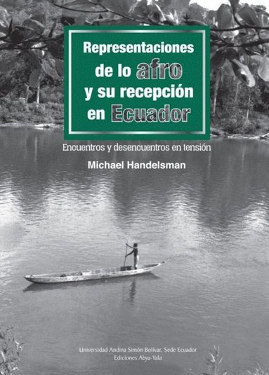Representaciones de lo afro y su recepciÃ³n en Ecuador - Ebok - Michael ...