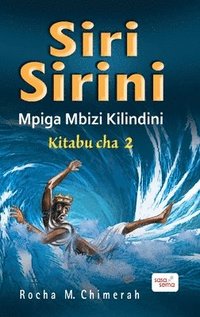 Siri Sirini - Mpiga Mbizi Kilindini - Rocha M Chimerah - Häftad ...