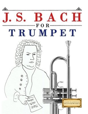 J. S. Bach for Trumpet - E C Masterworks, E C Masterworks, E C ...
