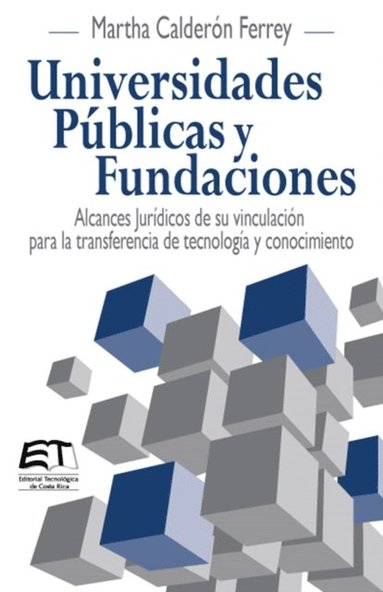 Universidades PÃºblicas y Fundaciones. Alcances JurÃ¿dicos de su vinculaciÃ³n para la ...