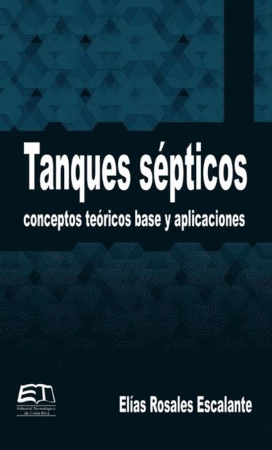 Tanques sÃ©pticos - Ebok - Elias Rosales (9789977663050) | Bokus