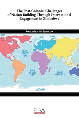 Post-Colonial Challenges of Nation Building Through International ...