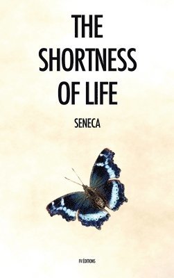 Shortness of Life - Seneca - Bok (9791029909252) | Bokus