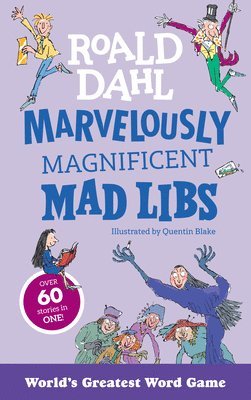 Marvelously Magnificent Mad Libs - Roald Dahl, Mad Libs - Häftad ...