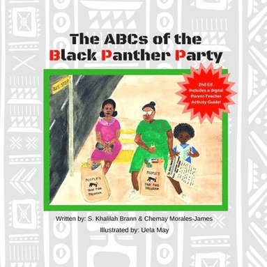 ABCs of the Black Panther Party - Chemay Morales-James, S Khalilah ...