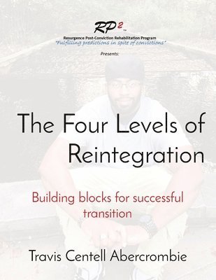 Four Levels of Reintegration - Travis Centell Abercrombie, Travis ...