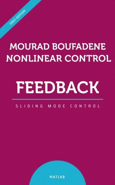 Nonlinear Control Feedback Linearization Sliding Mode Control Ebok Mourad Boufadene
