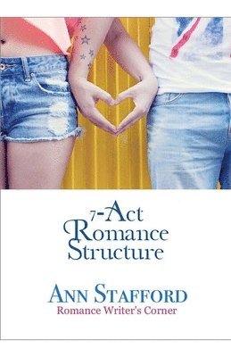 7-Act Romance Story Structure - K P Stafford, K P Stafford - Häftad ...