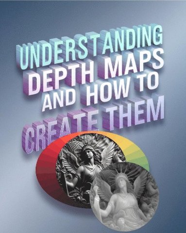 Understanding Depth Maps and How to Create Them - Ebok - Felix Eduardo ...