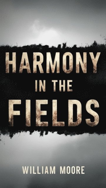 Harmony in the Fields: A Guide to Integrating Livestock for Sustainable Farming - Ebok - William ...