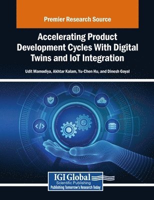 Accelerating Product Development Cycles With Digital Twins and IoT Integration - Udit Mamodiya ...