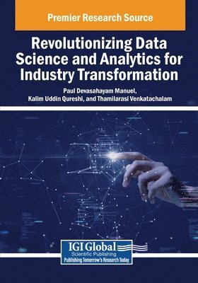 Revolutionizing Data Science and Analytics for Industry Transformation - Paul Devasahayam Manuel ...