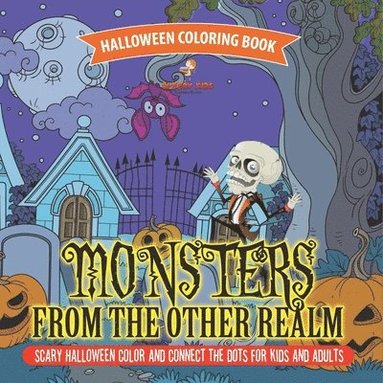 Halloween Coloring Book. Monsters from the Other Realm. Scary Halloween ...