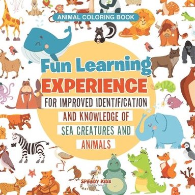 Animal Coloring Book. Fun Learning Experience for Improved ...